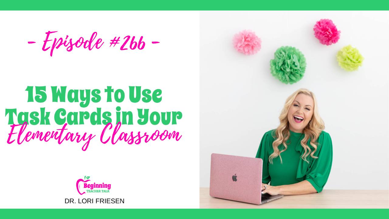 Classroom Management Strategies: 15 Ways to Use Task Cards