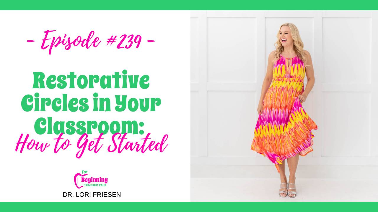 Restorative Circles in Your Classroom: How to Get Started