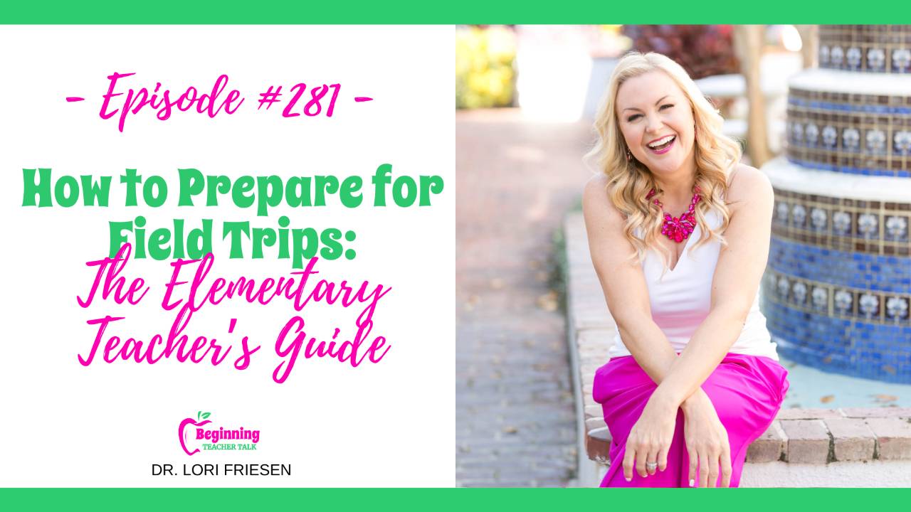 How to Prepare for Field Trips: The Elementary Teacher's Guide