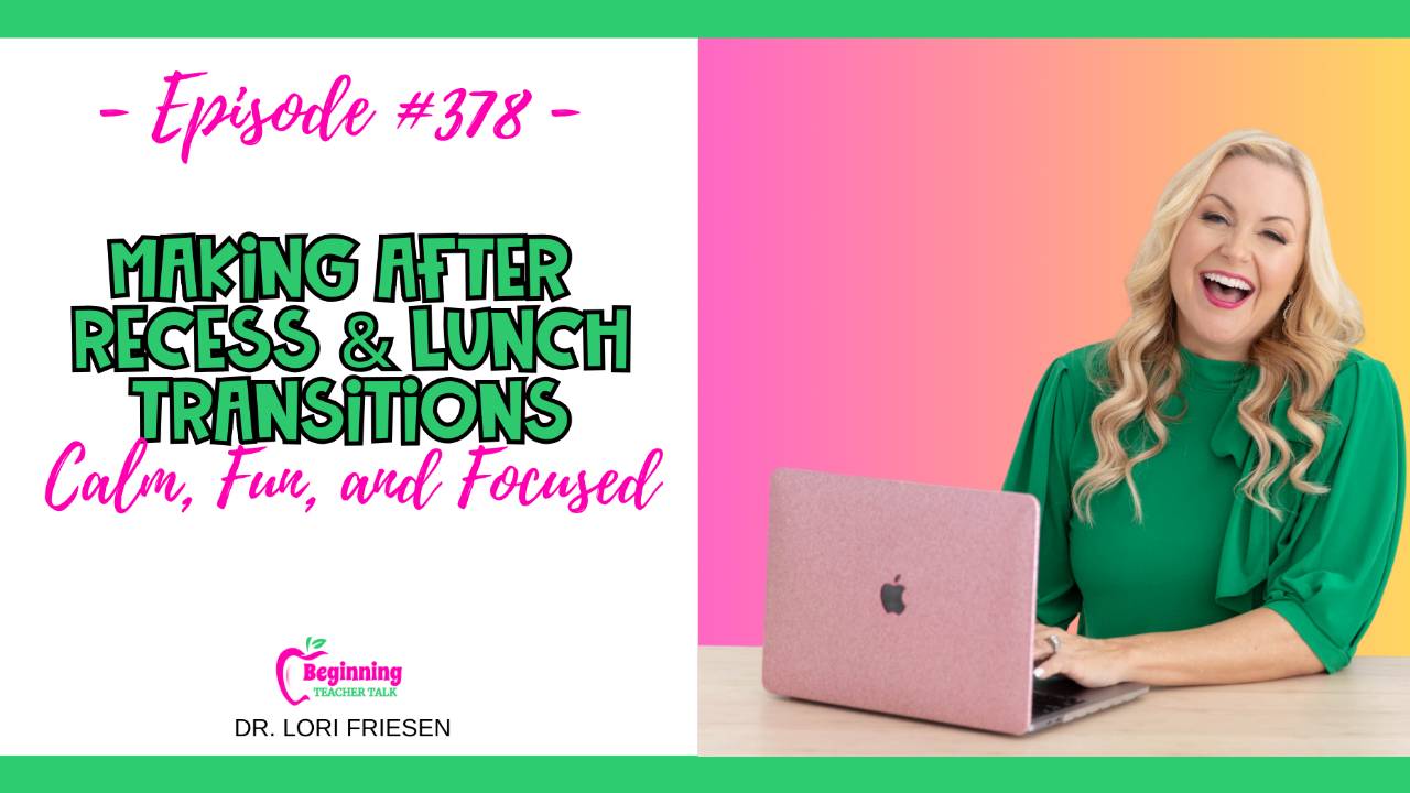 Classroom Transitions: Making After Recess & Lunch Calm and Focused