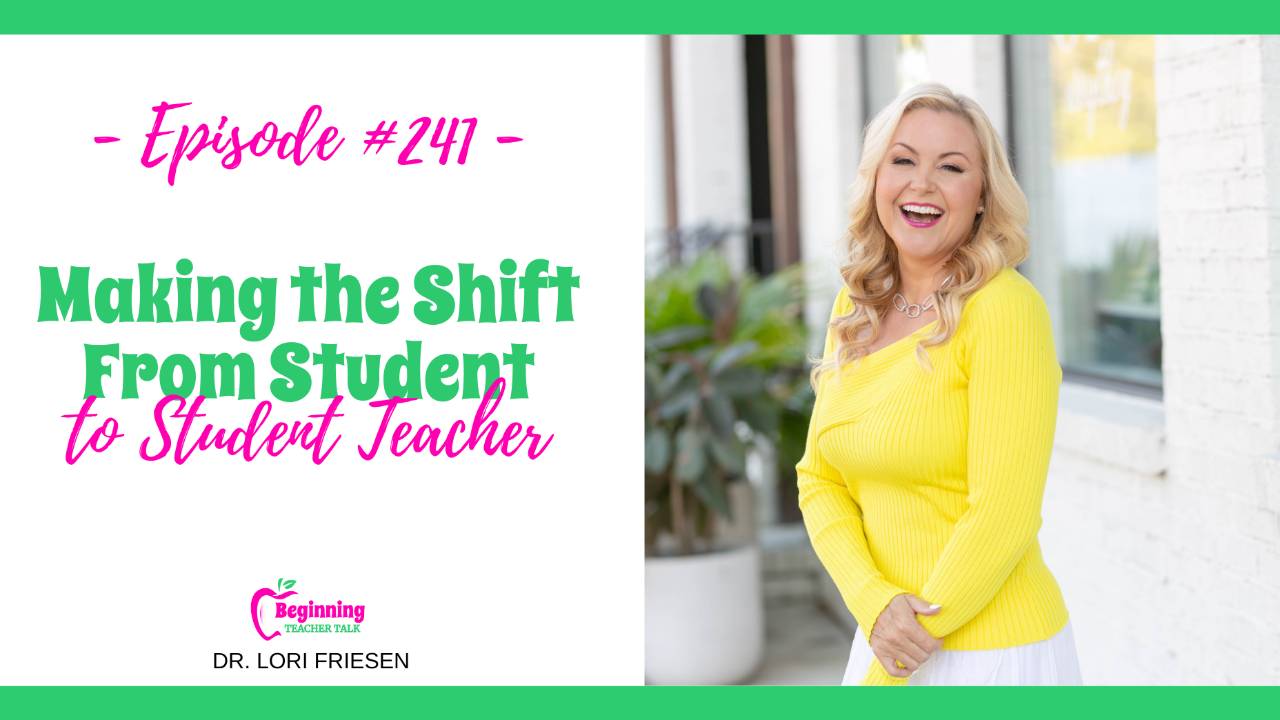 Making the Shift from Student Teacher to Teacher