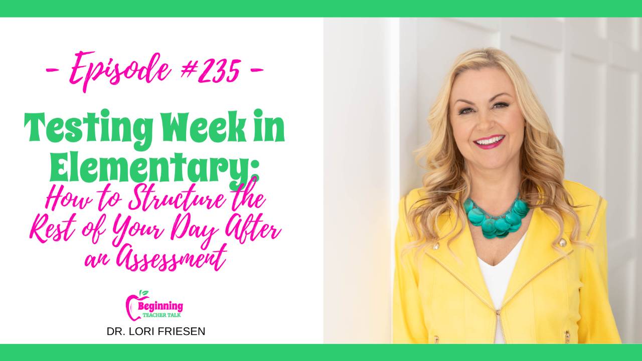 Testing Week in Elementary: Structure Your Day after an Assessment