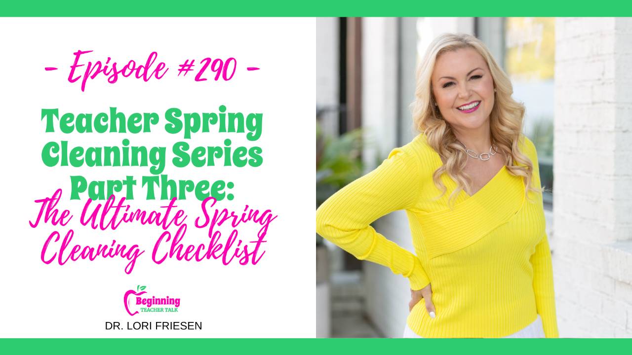 Teacher Spring Cleaning Series: The Ultimate Spring Cleaning Checklist