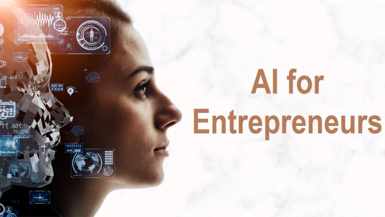 AI for Entrepreneurs