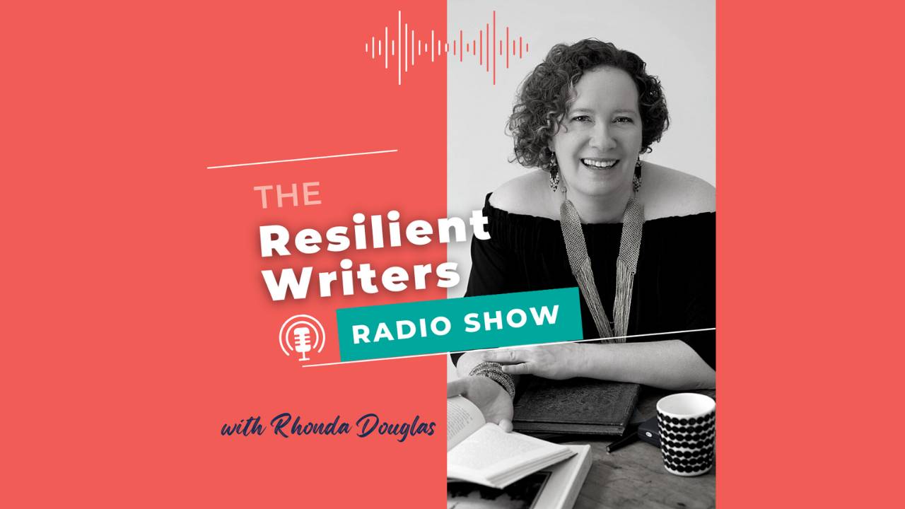 The Resilient Writers Radio Show