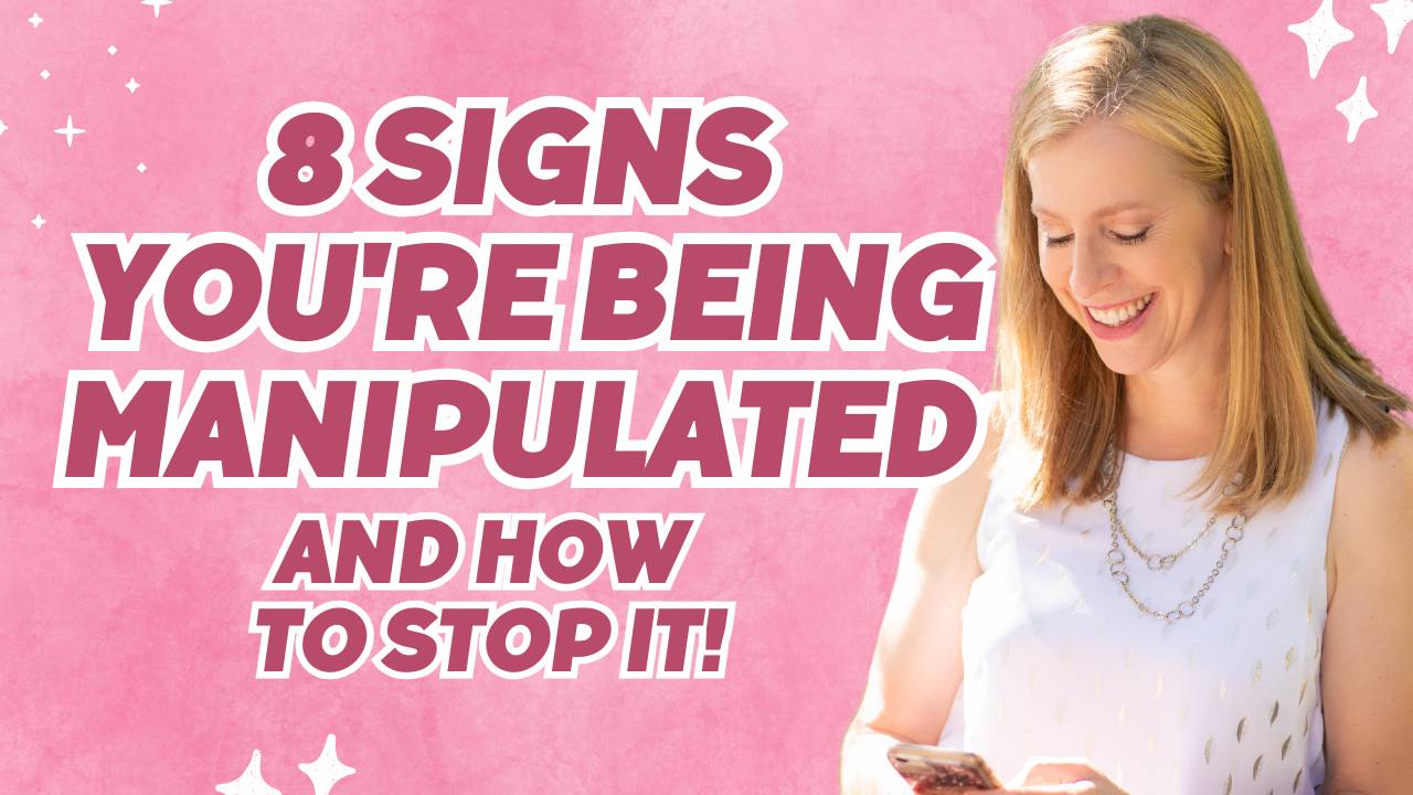 8 Signs You're Being Manipulated and How to Stop It!