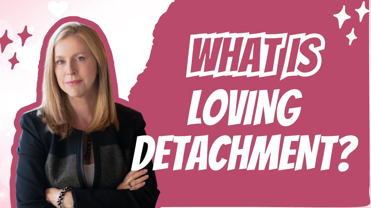 Understanding Loving Detachment