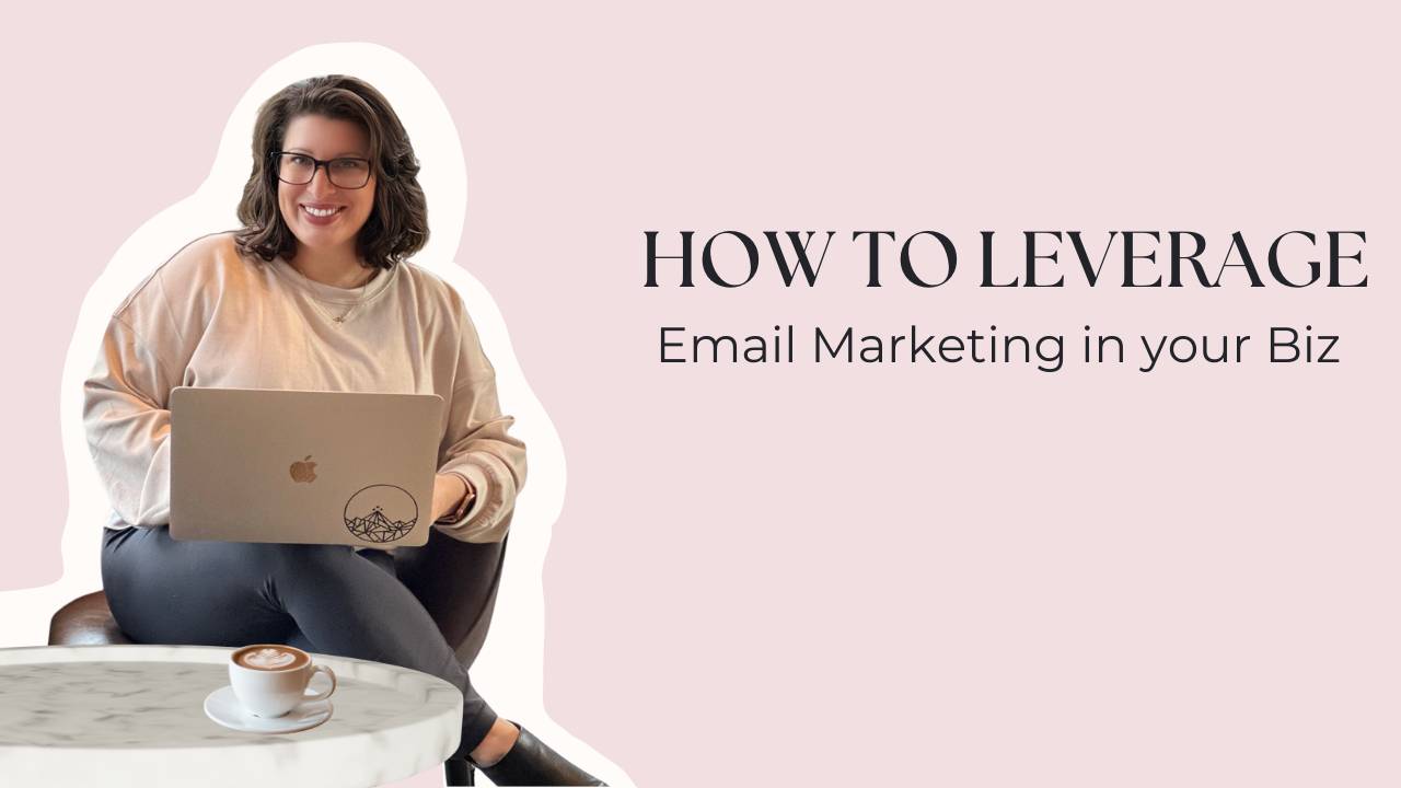How to Leverage Email Marketing for Your Business