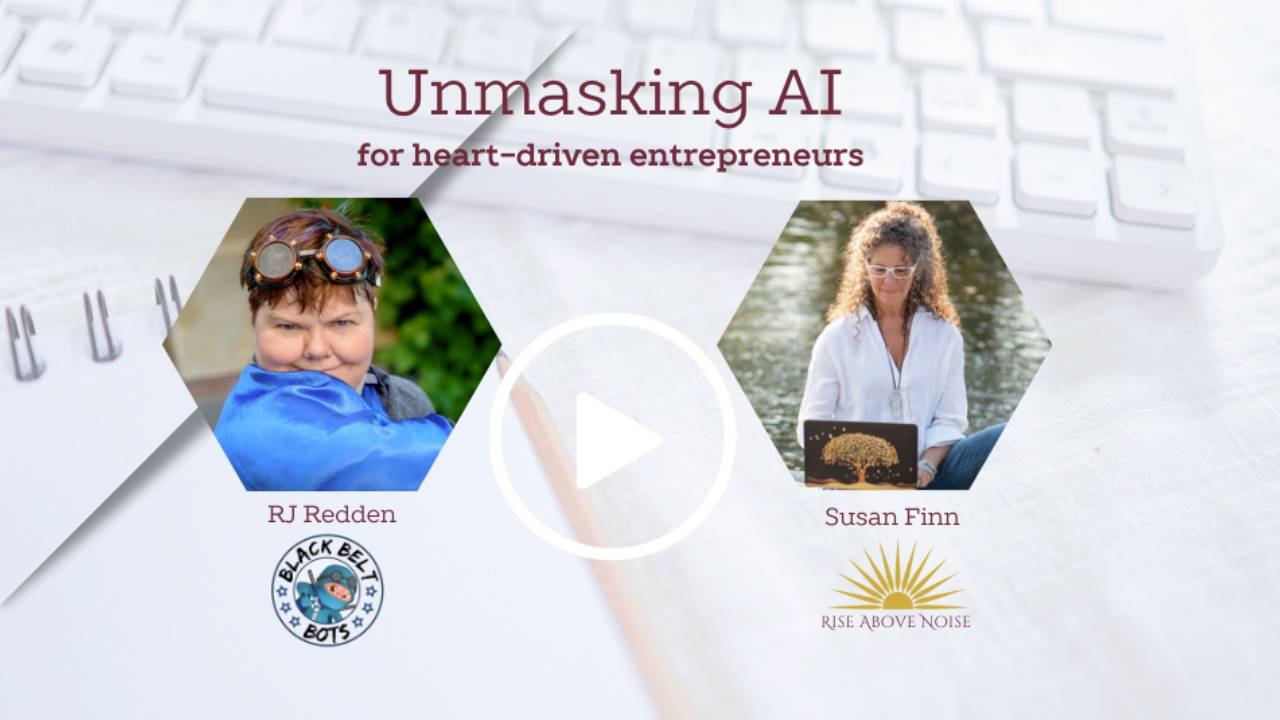 Unmasking AI for Heart-Driven Entrepreneurs :: RJ Redden