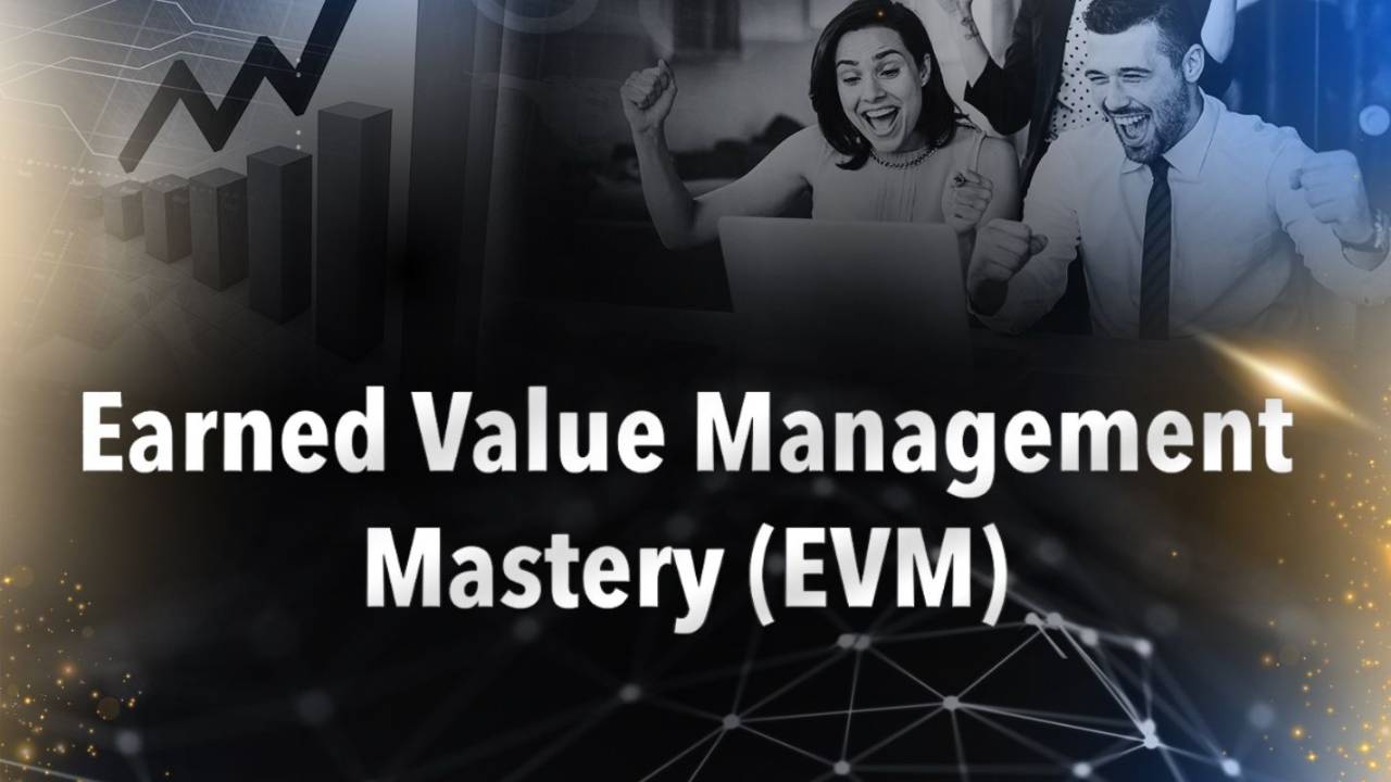 Earned Value Management Mastery Training