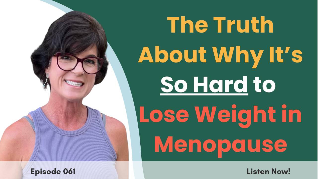 The Truth About Why It’s So Hard to Lose Weight in Menopause