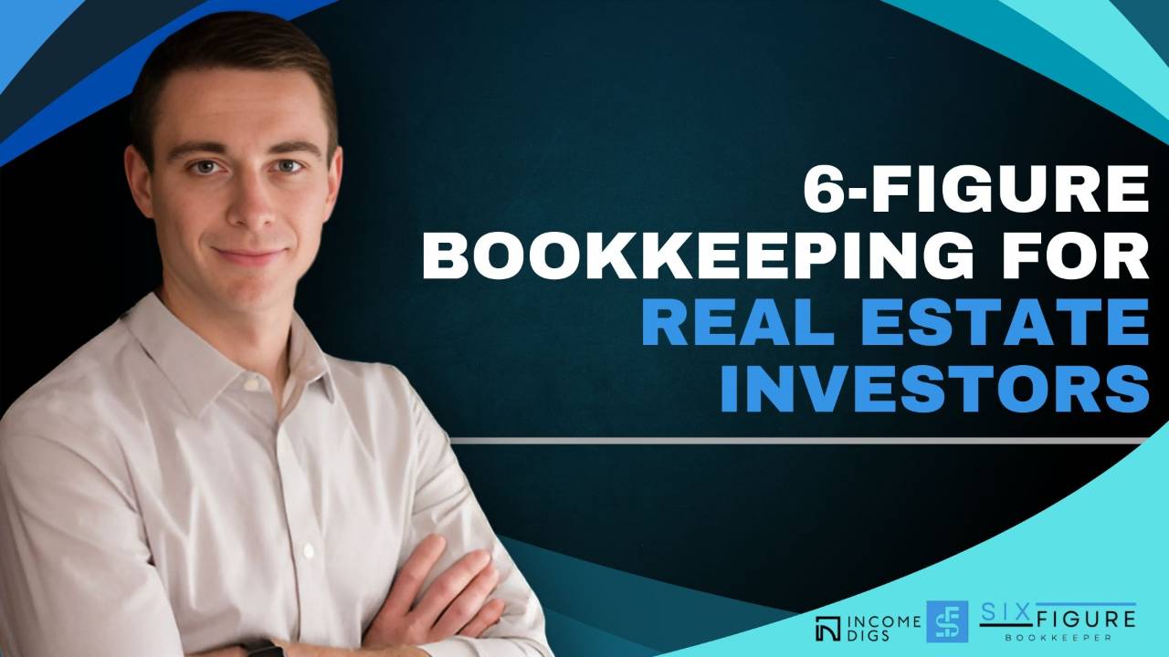 6-Figure Bookkeeping Business for Real Estate Investors
