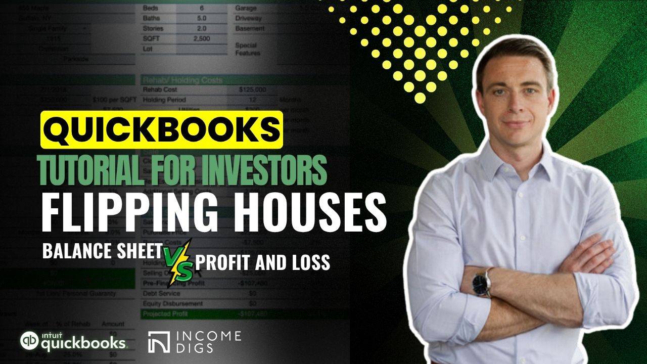Flipping Houses in Quickbooks - Balance Sheet versus Profit & Loss