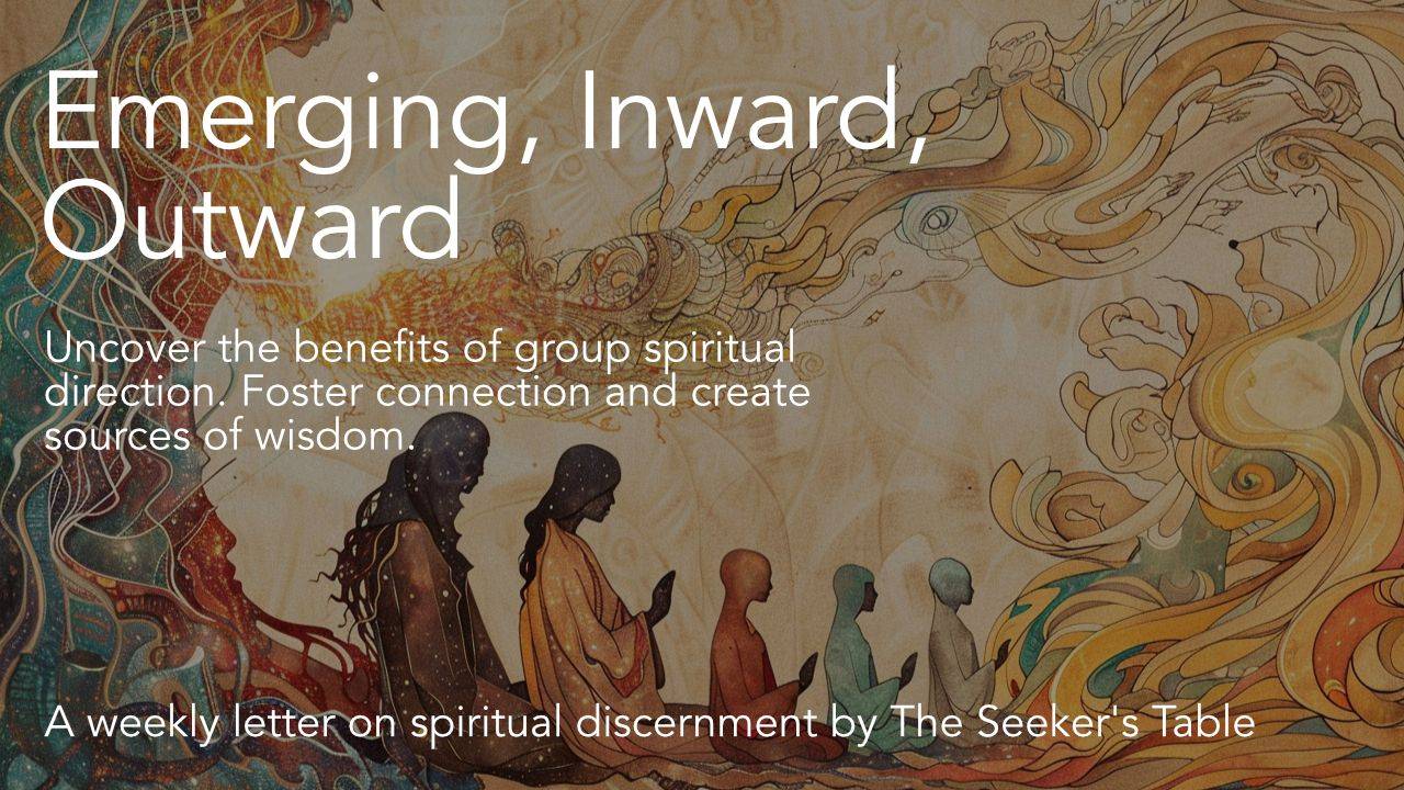 Emerging, Inward, Outward