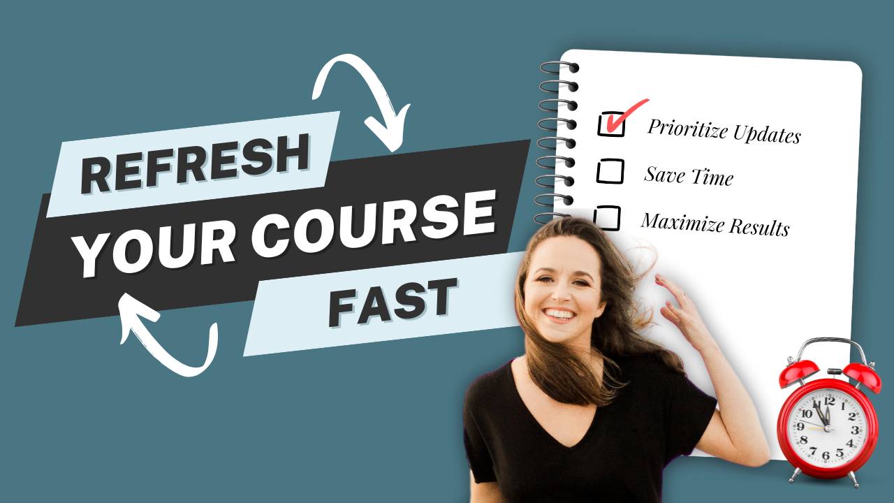 4 Ways to Quickly Refresh Your Course Without the Overwhelm