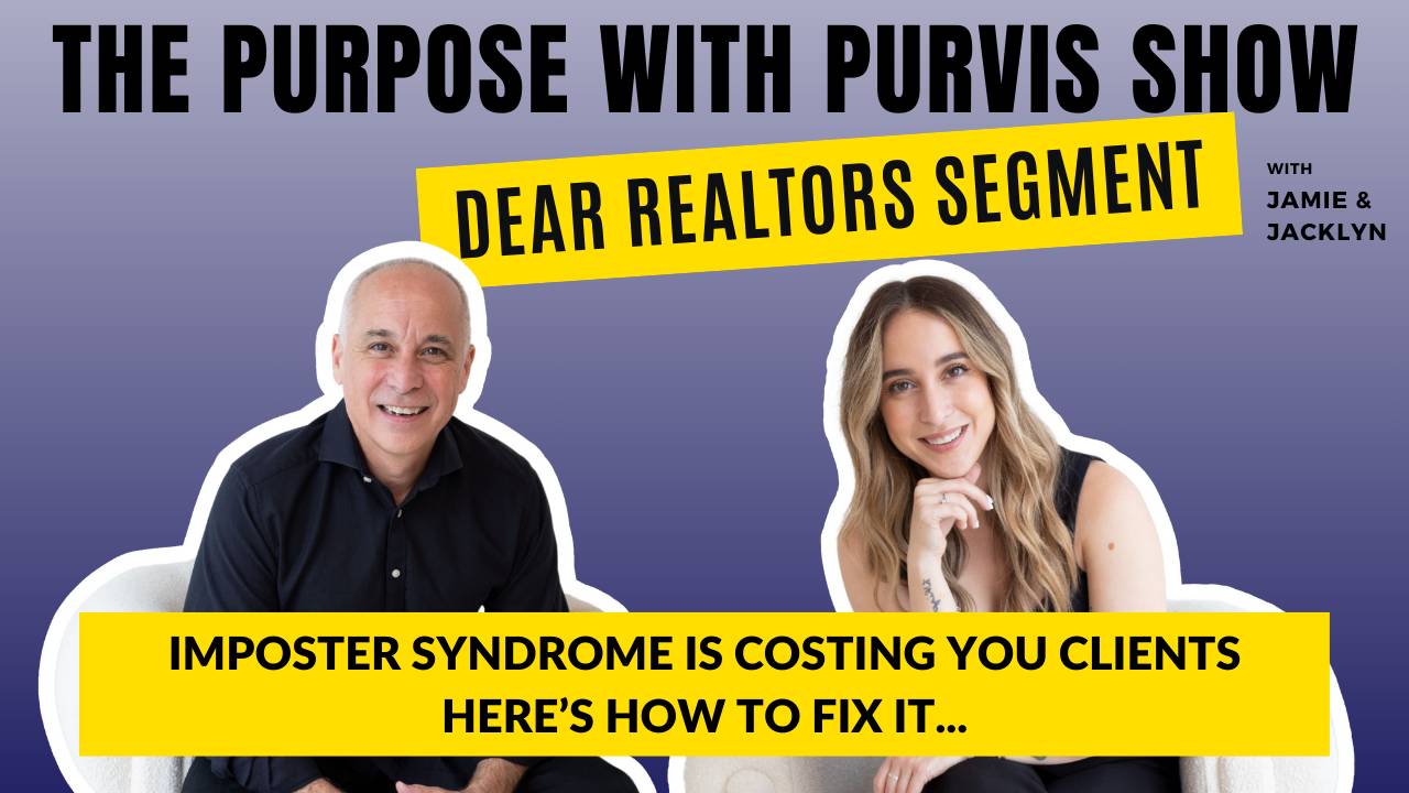 Purpose With Purvis Show | Imposter Syndrome in Real Estate