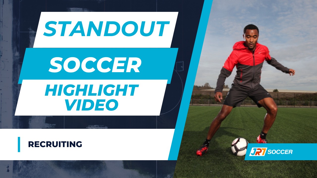 How to Create a Soccer Highlight Video That Impresses College Coaches