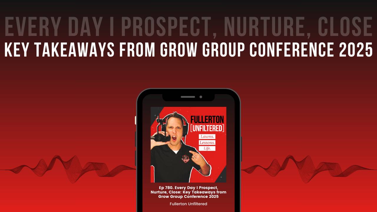 Every Day I Prospect, Nurture, Close: Key Takeaways from Grow Group ...