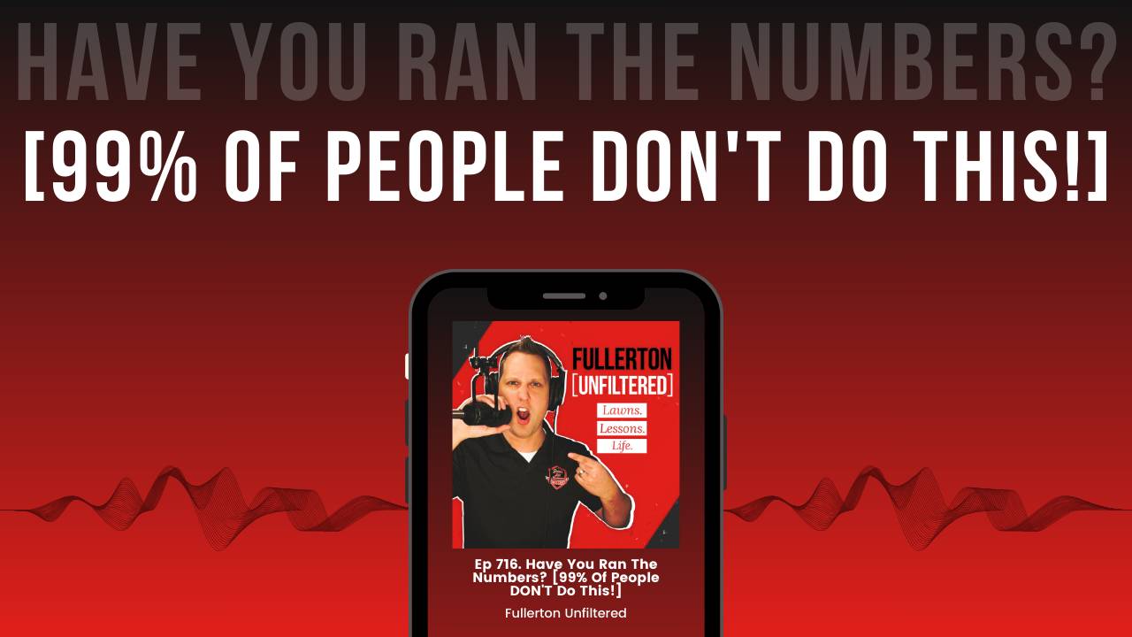 Have You Ran The Numbers? [99% Of People DON'T Do This!]