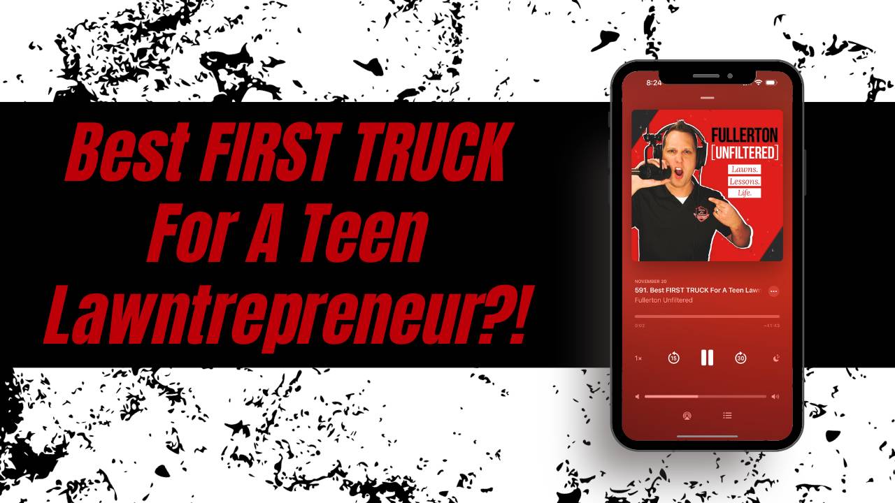 Best FIRST TRUCK For A Teen Lawntrepreneur?!