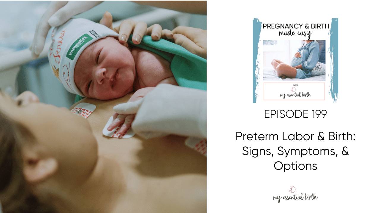 Preterm Labor & Birth: Signs, Symptoms, & Options