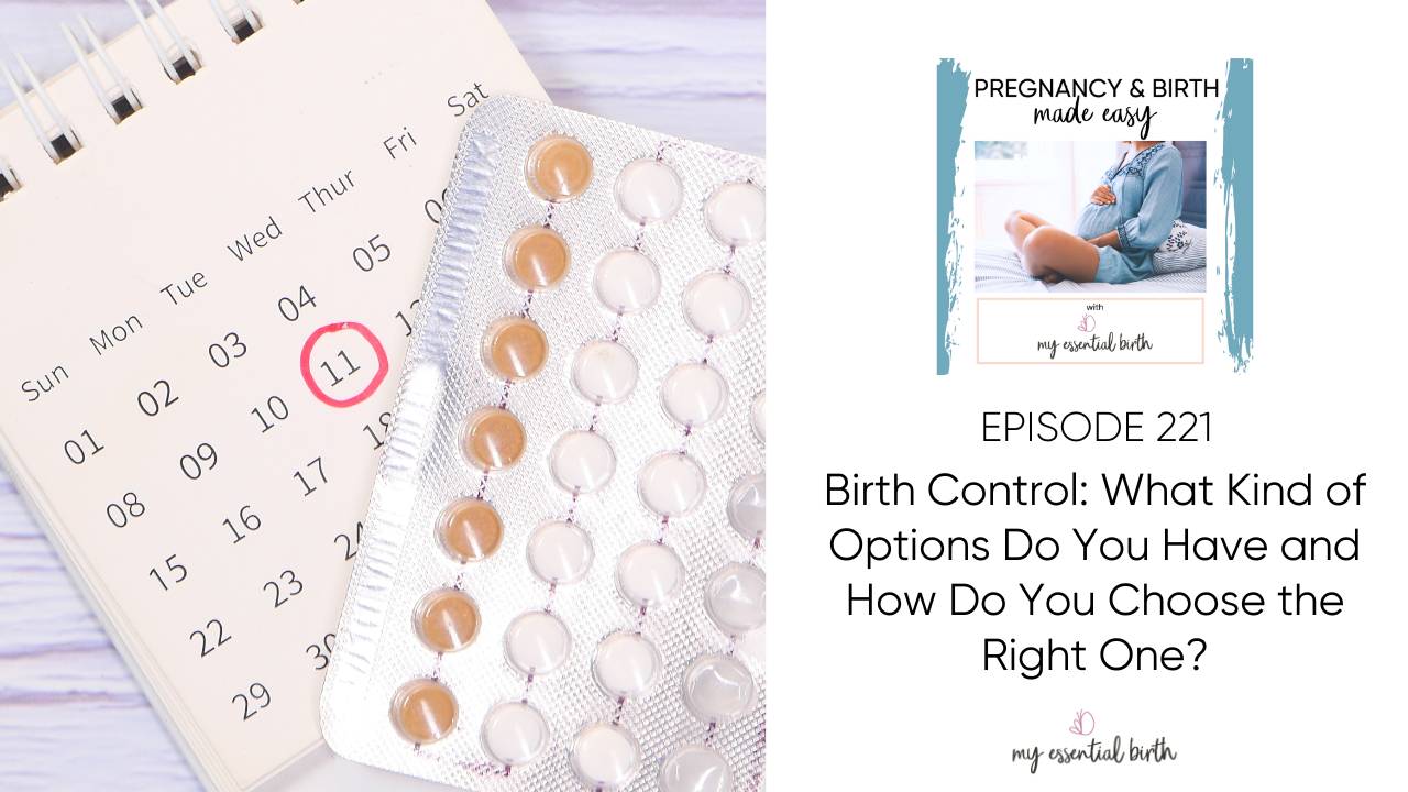 Birth Control: What Options Do You Have? How Do You Choose?