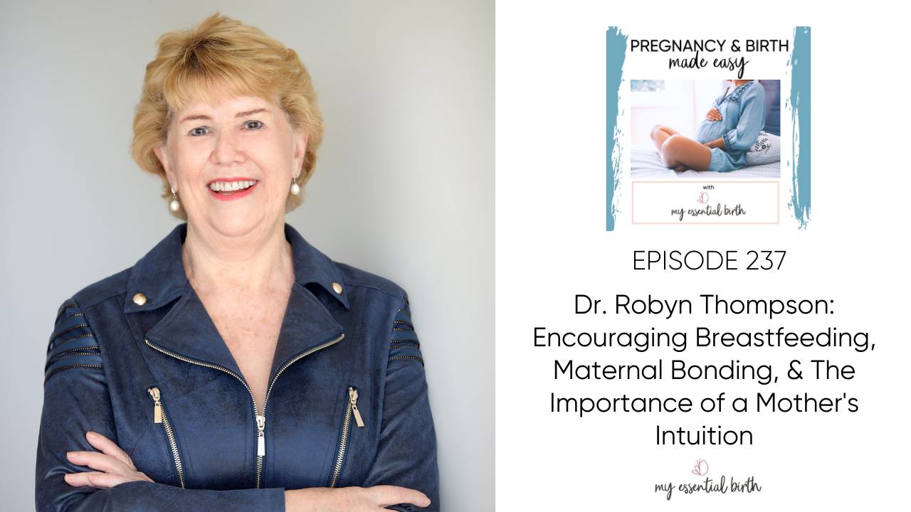 Dr. Robyn Thompson: Breastfeeding and a Mother's Intuition