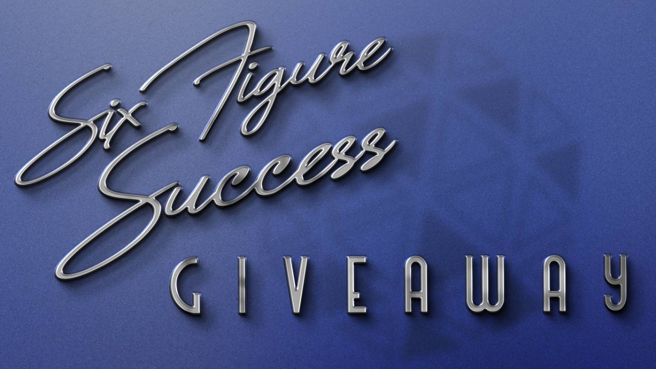 Six Figure Success Giveaway 08/23 All-Access Page
