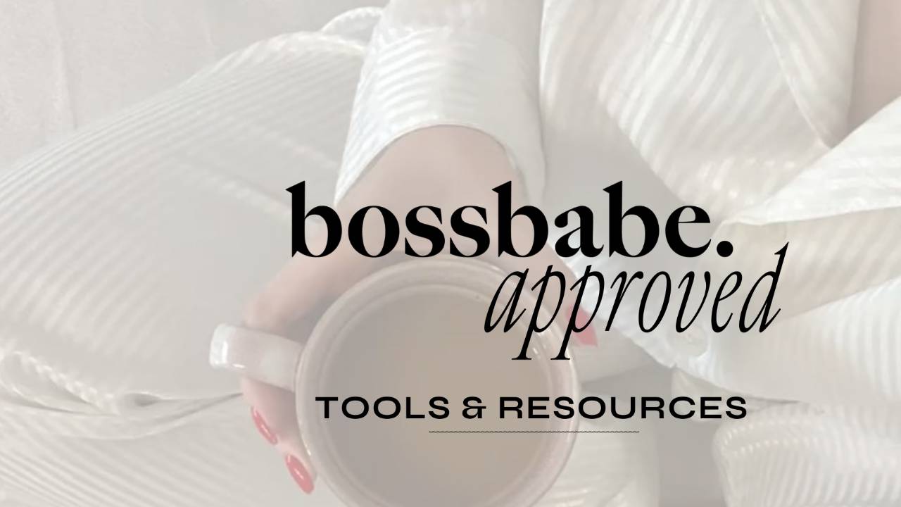 Bossbabe Approved Tools + Resources PDF