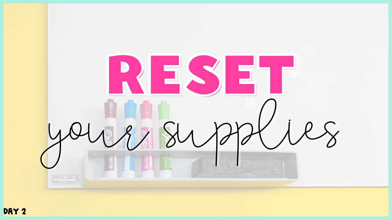 Classroom Reset Day Two June 2025