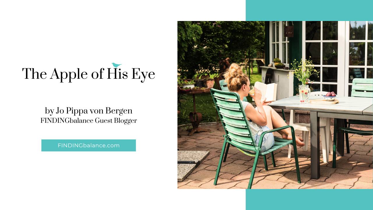 FINDINGbalance FREEdom Blog: The Apple of His Eye