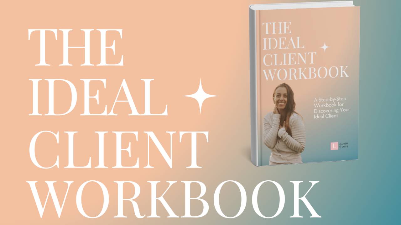 IDEAL CLIENT WORKBOOK | Lauren Of Love