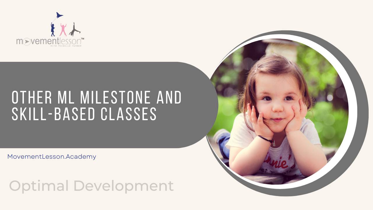 More Milestone and Skill-based Classes by Movement Lesson