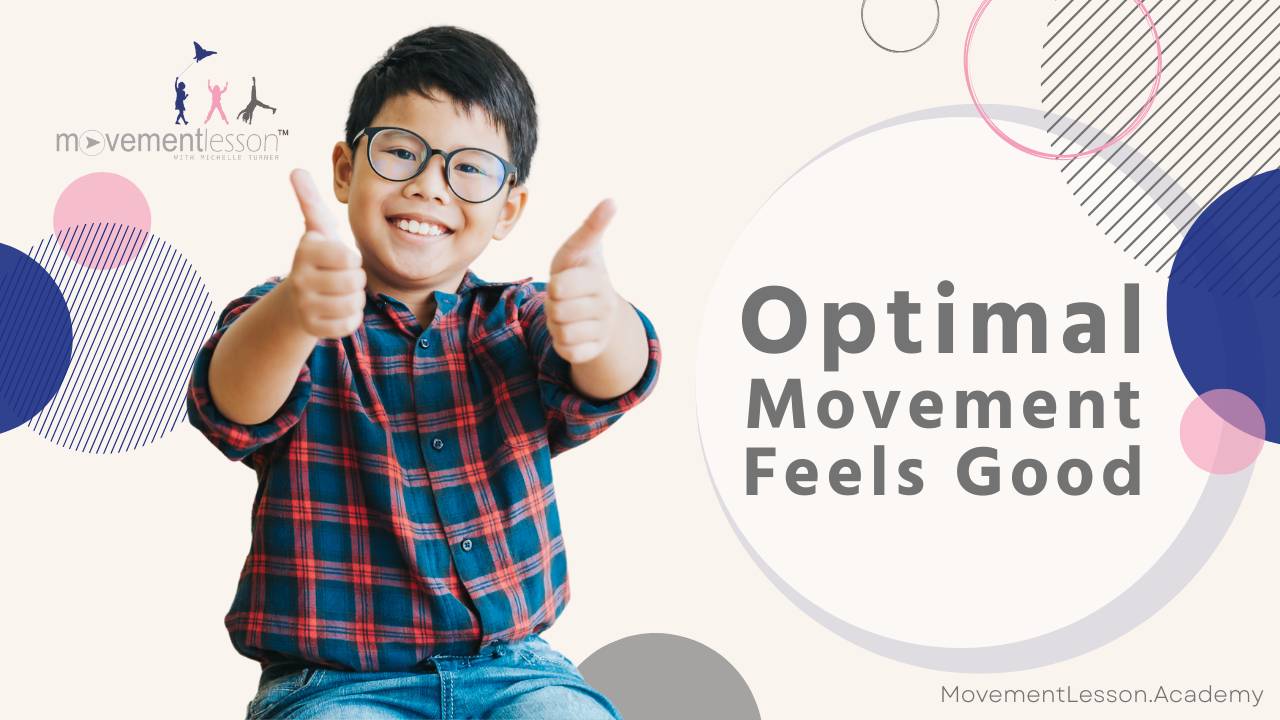Optimal Movement Feels Good | Child Development
