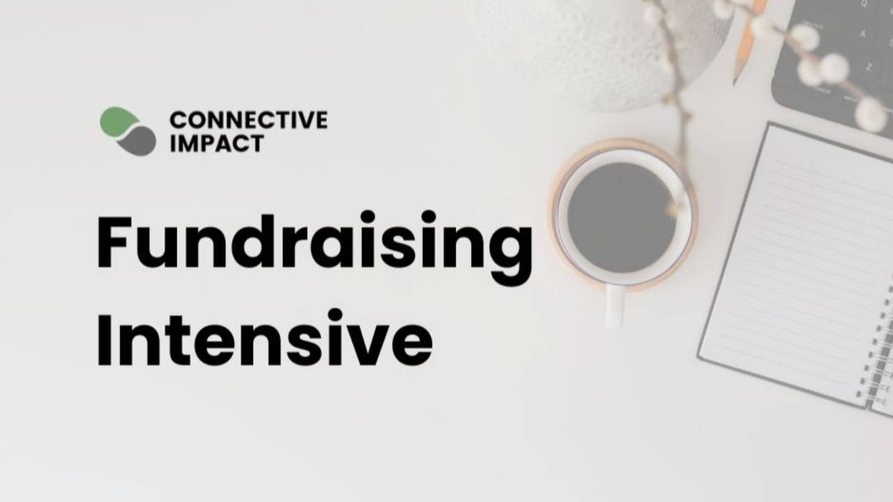 Fundraising Intensive | Connective Impact