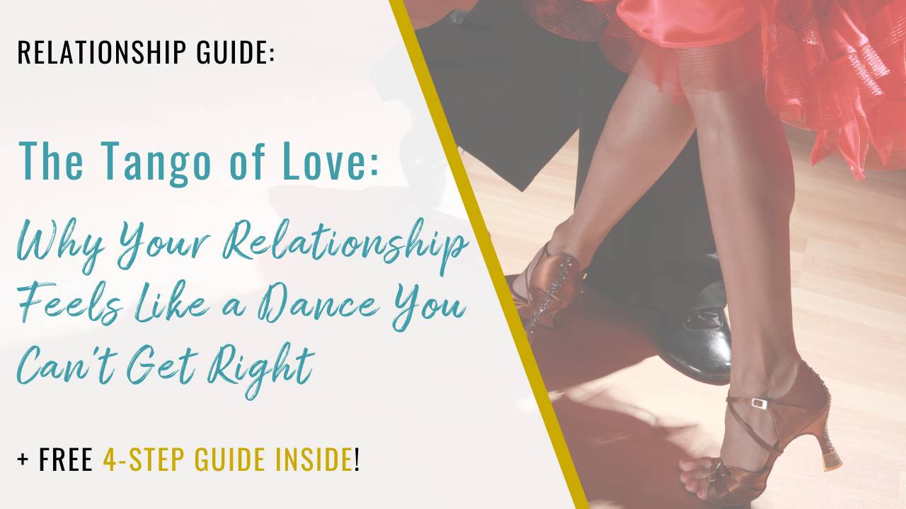 Why Your Relationship Feels Like a Dance You Can’t Get Right
