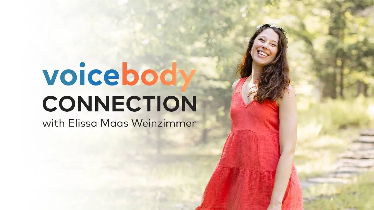 Learn the Voice Body Connection Process | Free Class