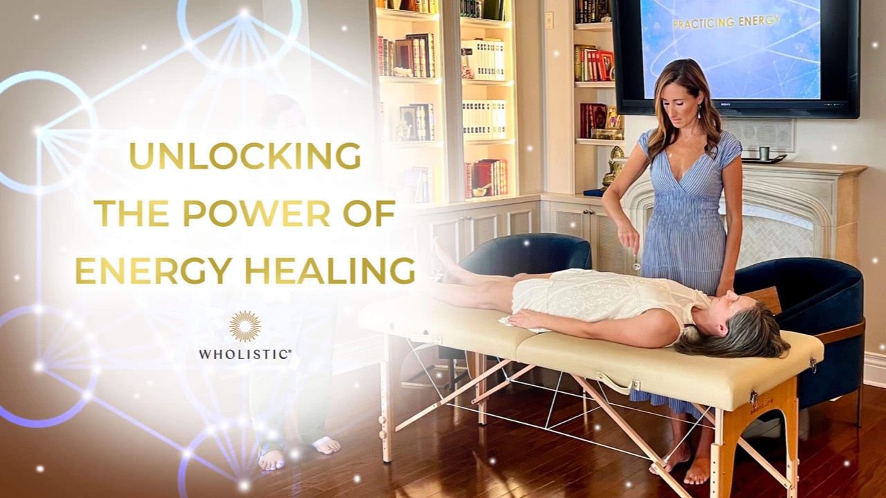 Unlocking the Power of Energy Healing: A Journey to Wholeness