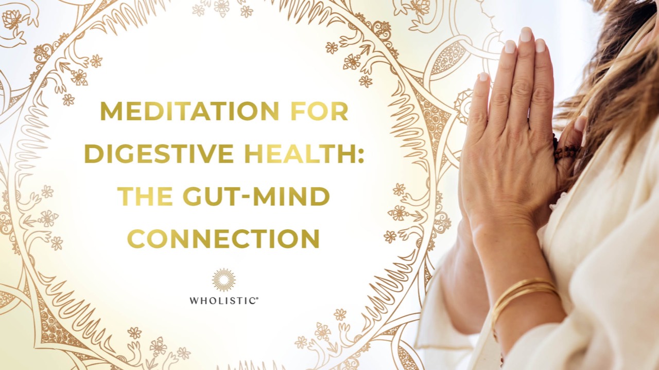 Meditation for Digestive Health: The Gut-Mind Connection
