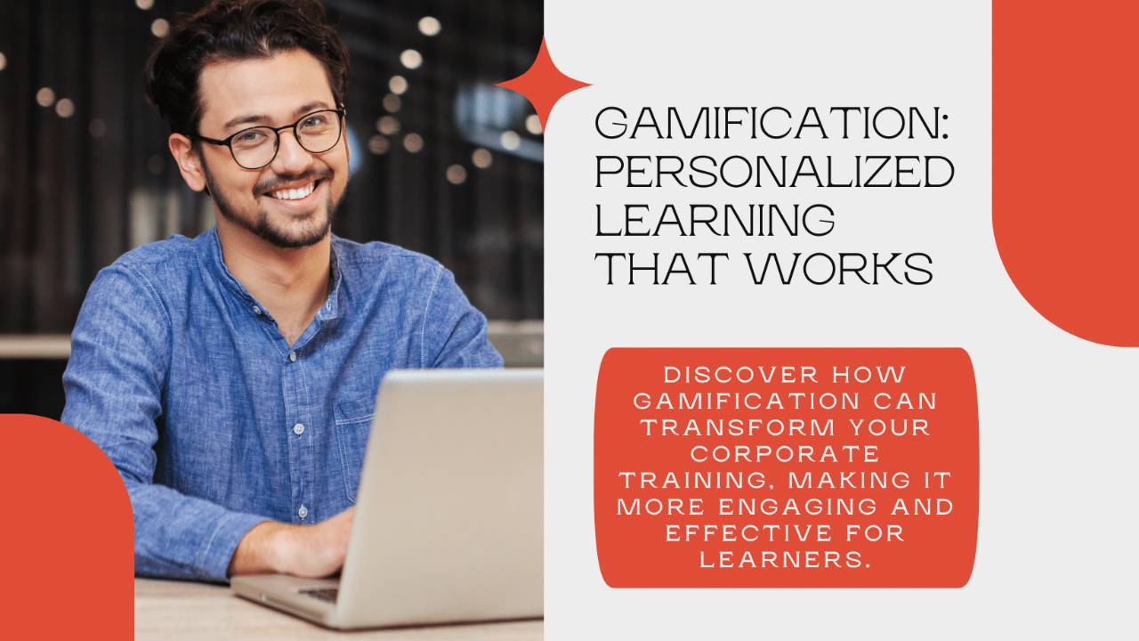 Gamified and Game-Based Learning: Transforming Corporate Training