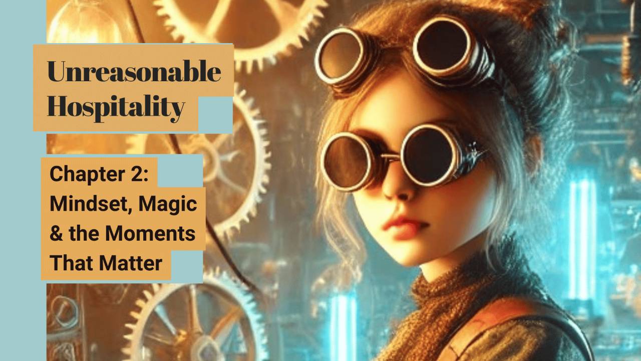 Hospitality as a Mindset: Creating Moments That Matter