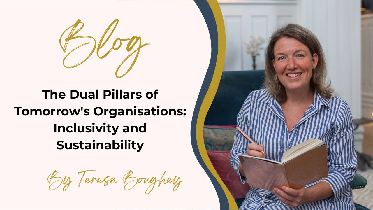 The Pillars of Tomorrow's Organisations: Inclusivity & Sustainability