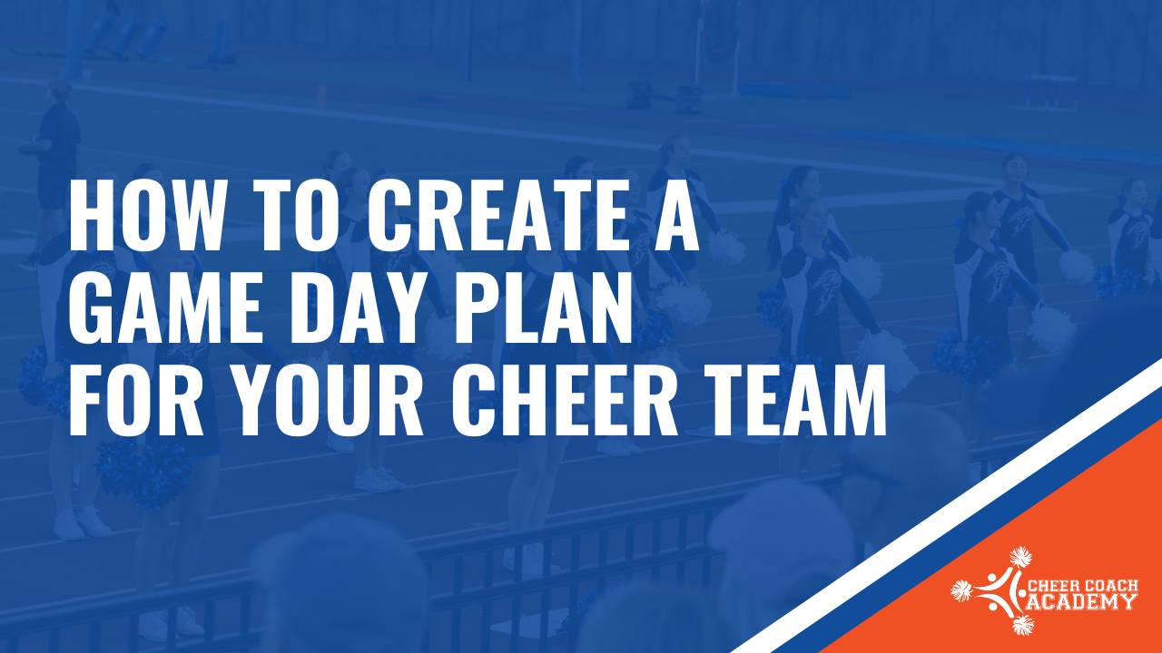 How to Create a Game Day Plan for Your Cheer Team