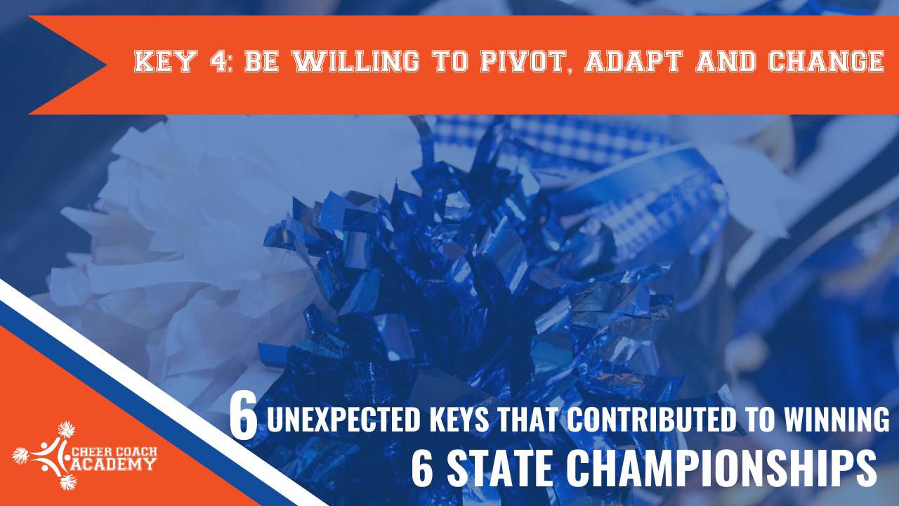 Key 4: Be Willing to Pivot, Adapt, and Change