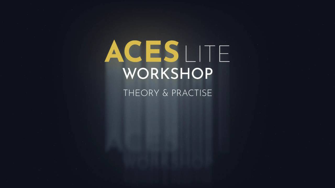 ACES lite workshop