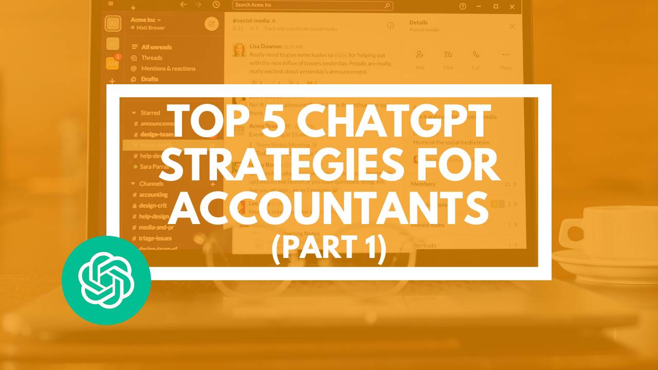 Top 5 Practical ChatGPT Strategies for Accountants - Part 1