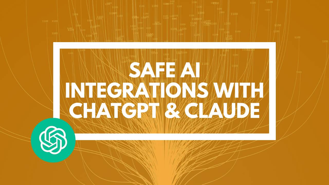 How to Use AI Integrations Safely with ChatGPT and Claude
