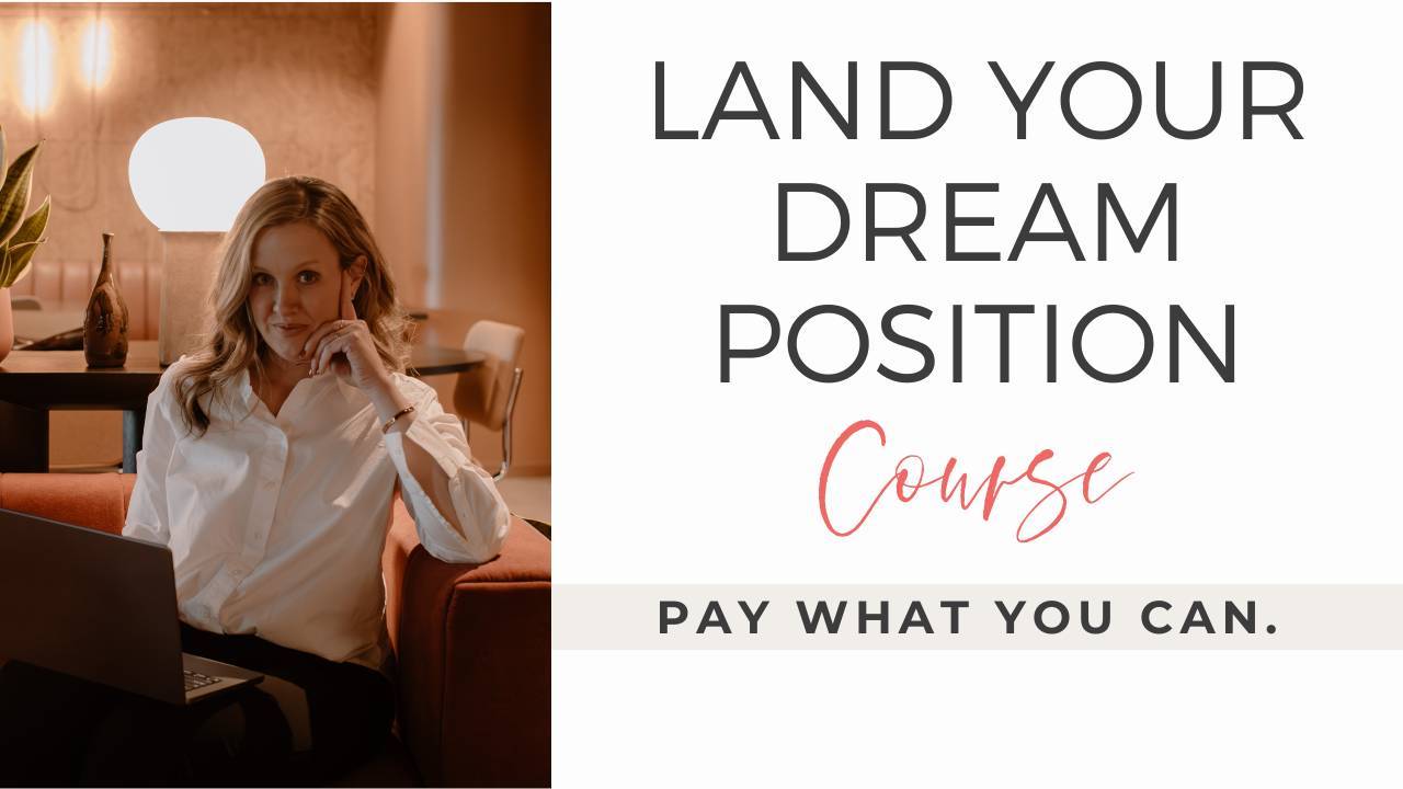 Land Your Dream Position Self-Paced Course