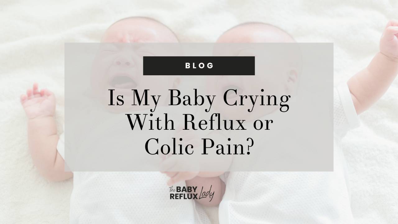 Signs Your Baby's Cries are Due to Reflux or Colic