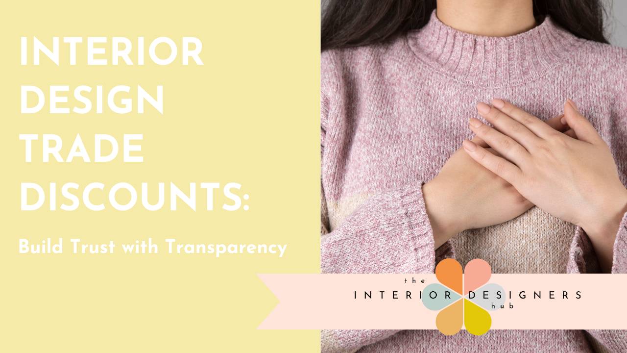 Interior Design Trade Discounts: Build Trust with Transparency